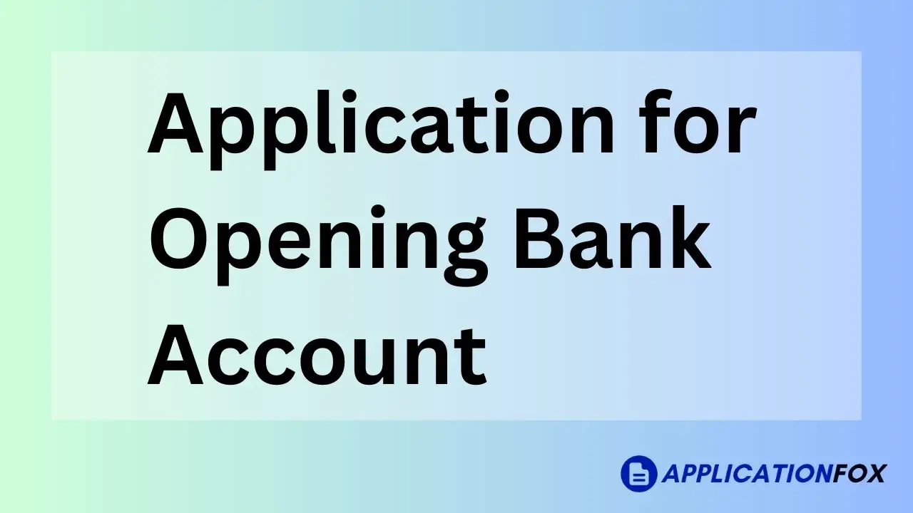 (9+ Samples) - Application for Opening Bank Account