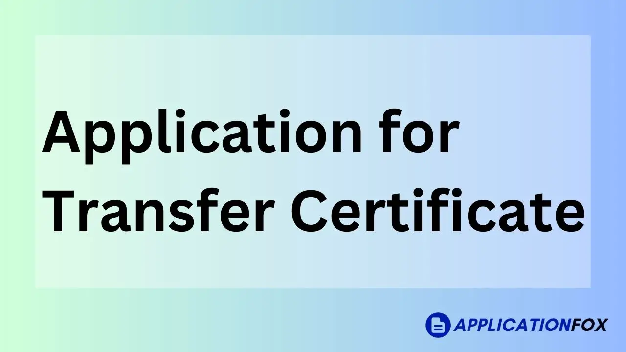 (7+ Samples) Application for Transfer Certificate