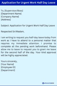 (5+ Samples) Half Day Leave Application for Urgent Work