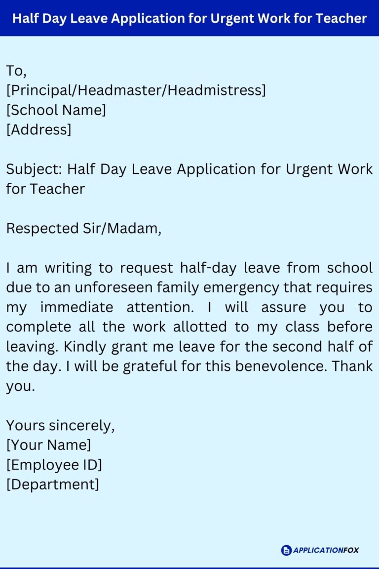 (5+ Samples) Half Day Leave Application for Urgent Work
